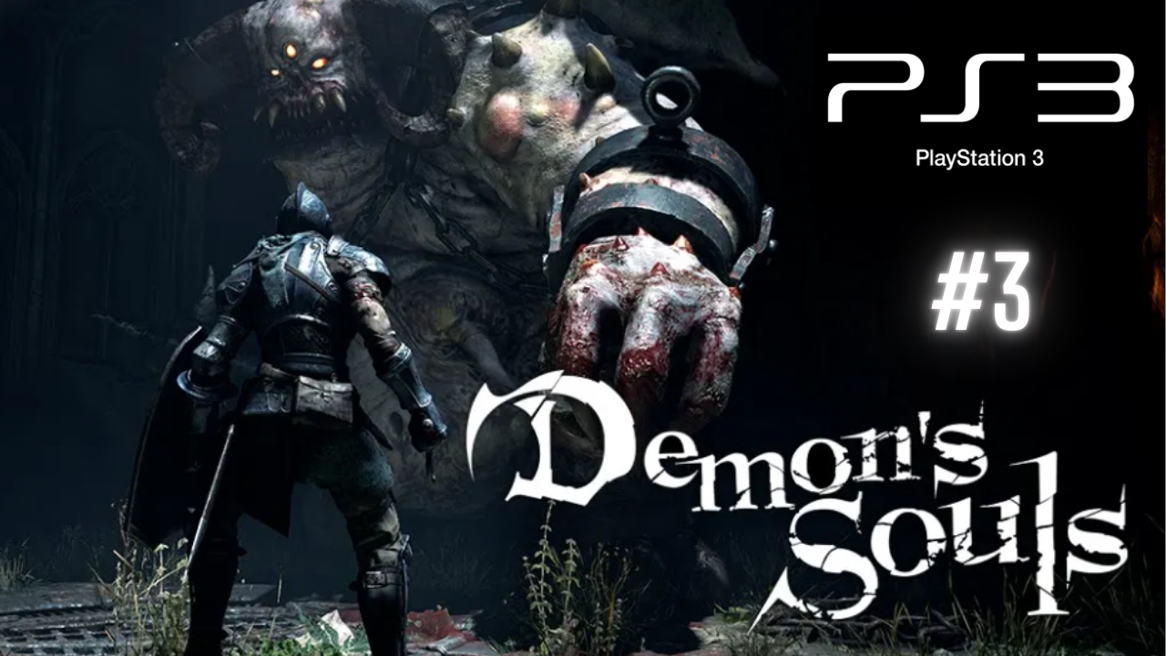 💀DEMON'S SOULS💀 - 🎮PS3🎮 - ESPAÑOL/SPANISH DIA - #3 - SOOP